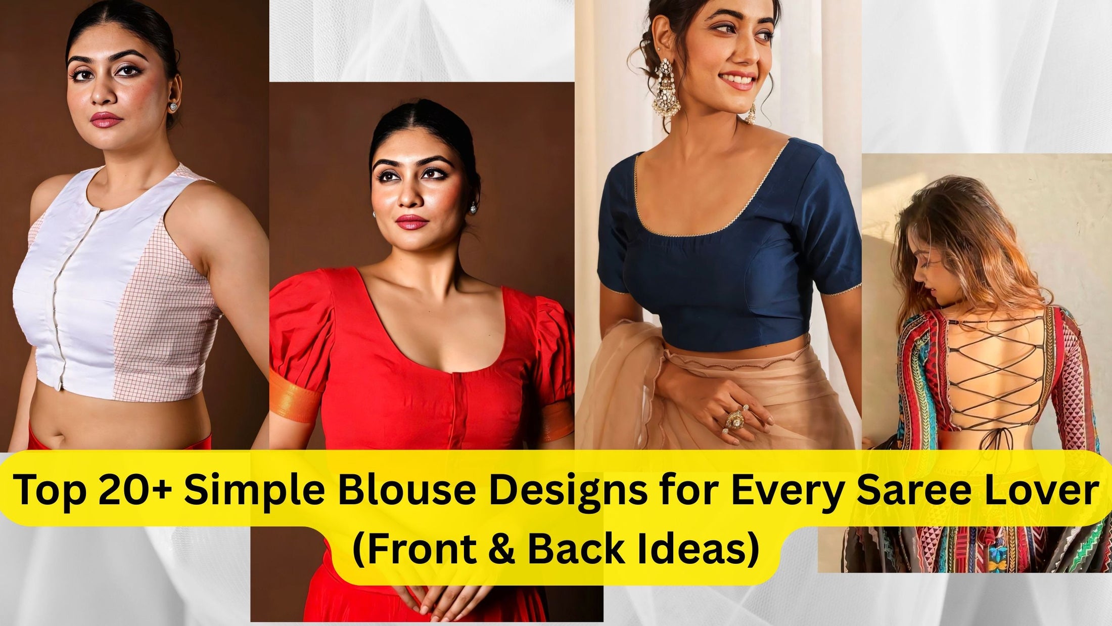 Top 20+ Simple Blouse Designs for Every Saree Lover (Front & Back Idea ...